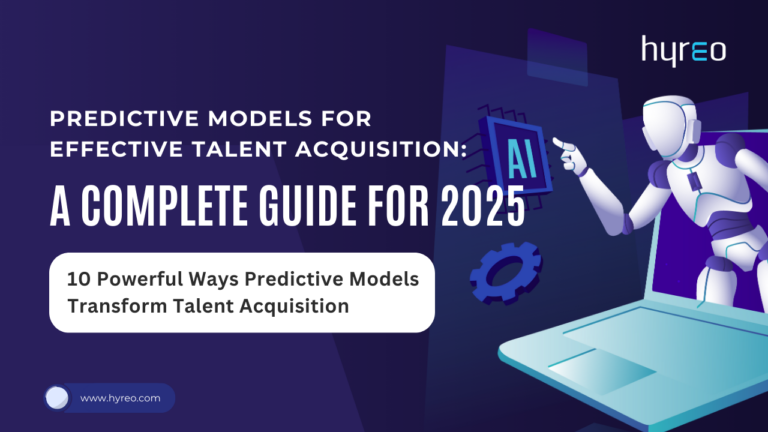 Predictive Models in Talent Acquisition: A 2025 Guide to Smarter Hiring